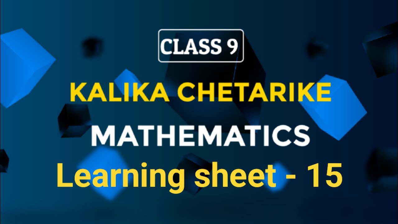 kalika-chetarike-program-class-9-maths-learning-sheet-15-youtube