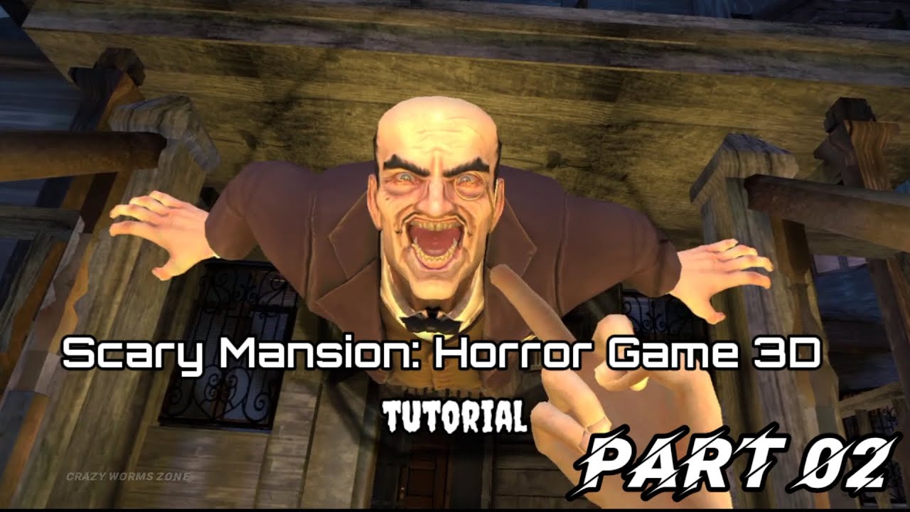 Scary Mansion: Horror Game 3D tutorial | Scary mansion gameplay part 02 Easy mode #horrorgaming ...