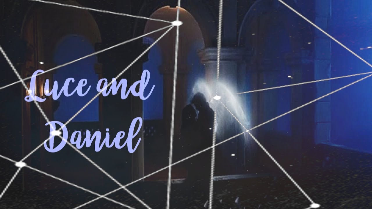 Luce and Daniel ~ Fallen - YouTube