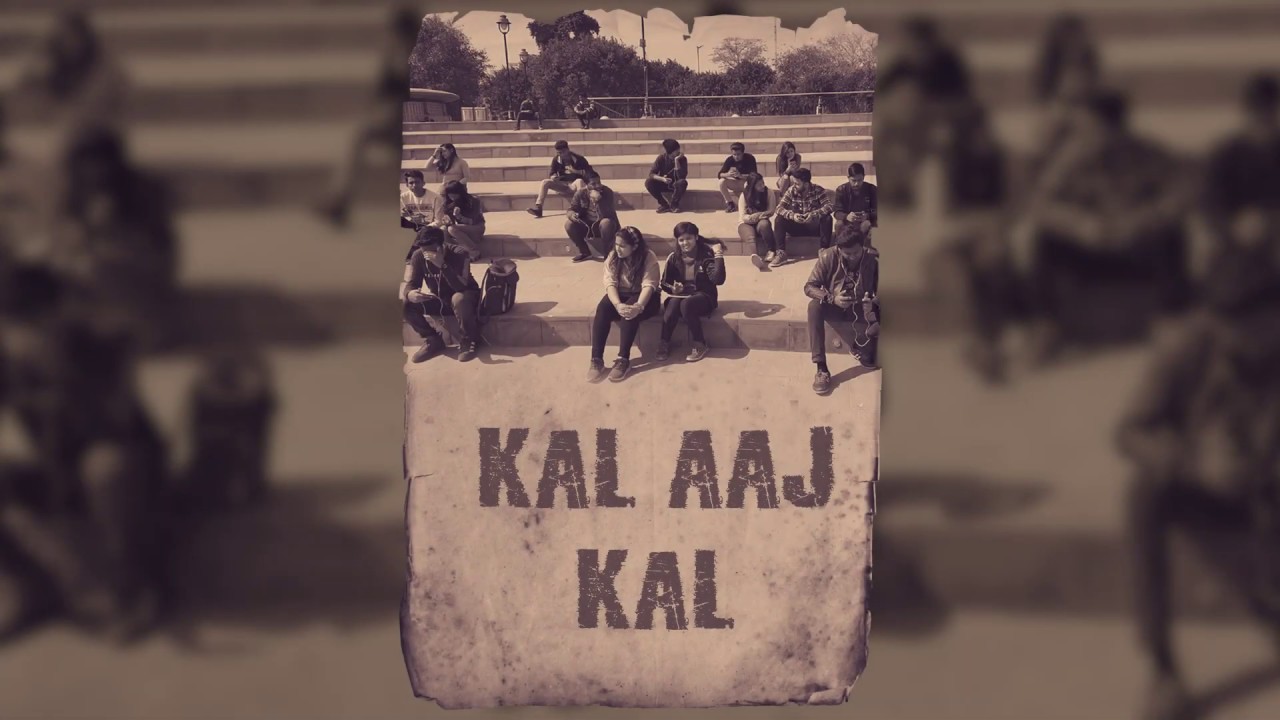 Kal Aaj Kal - YouTube