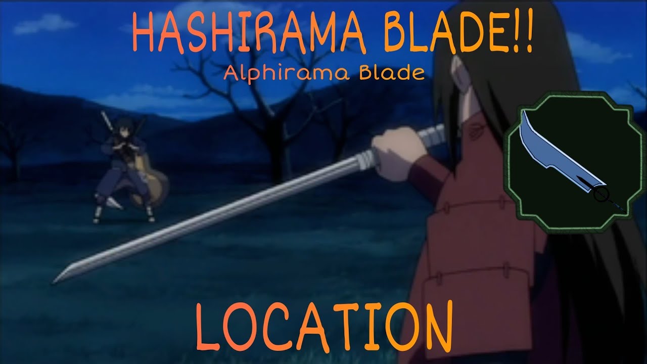 LOCATION gives HASHIRAMA BLADE!!Shindo Life - YouTube