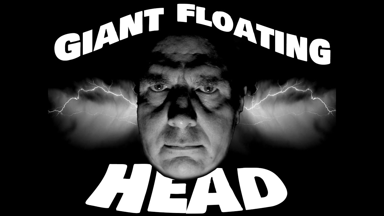 Giant Floating Head - YouTube