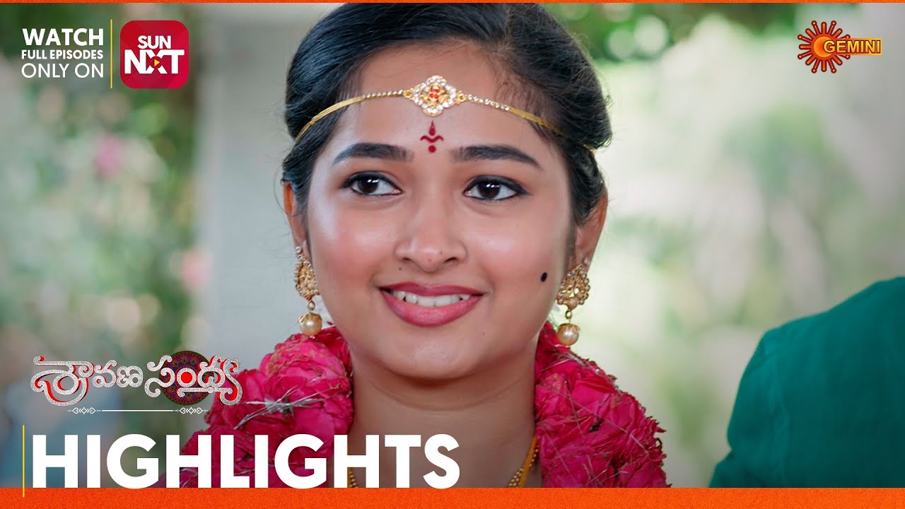 Sravana Sandyaa - Highlights of the day | Watch full EP only on Sun NXT ...