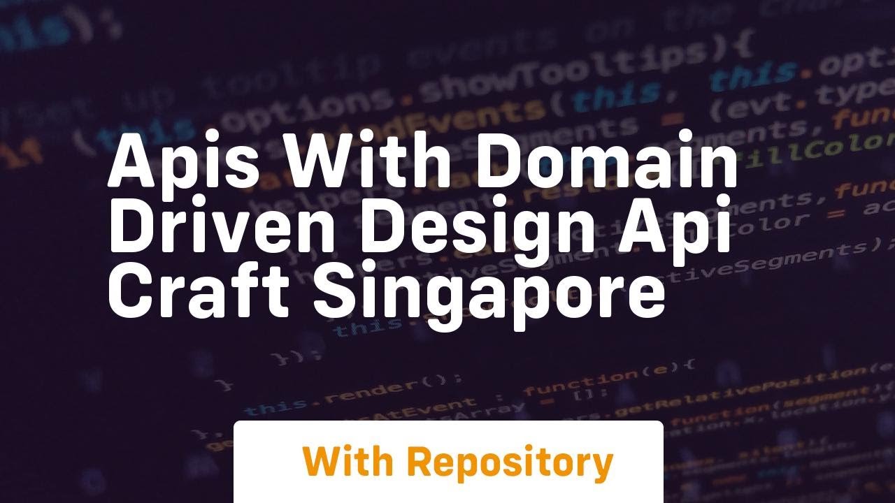 Apis with domain driven design api craft singapore - YouTube