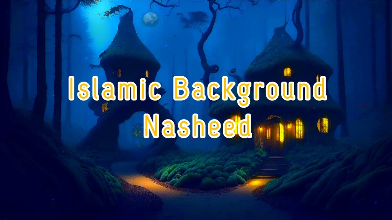 Copyright Free Islamic Background Nasheed | Islamic Background Music No ...