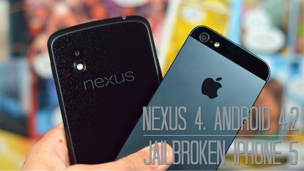 Jailbroken iPhone 5 (iOS 6.1) Vs. Nexus 4 (Android 4.2)! FIGHT!! - YouTube