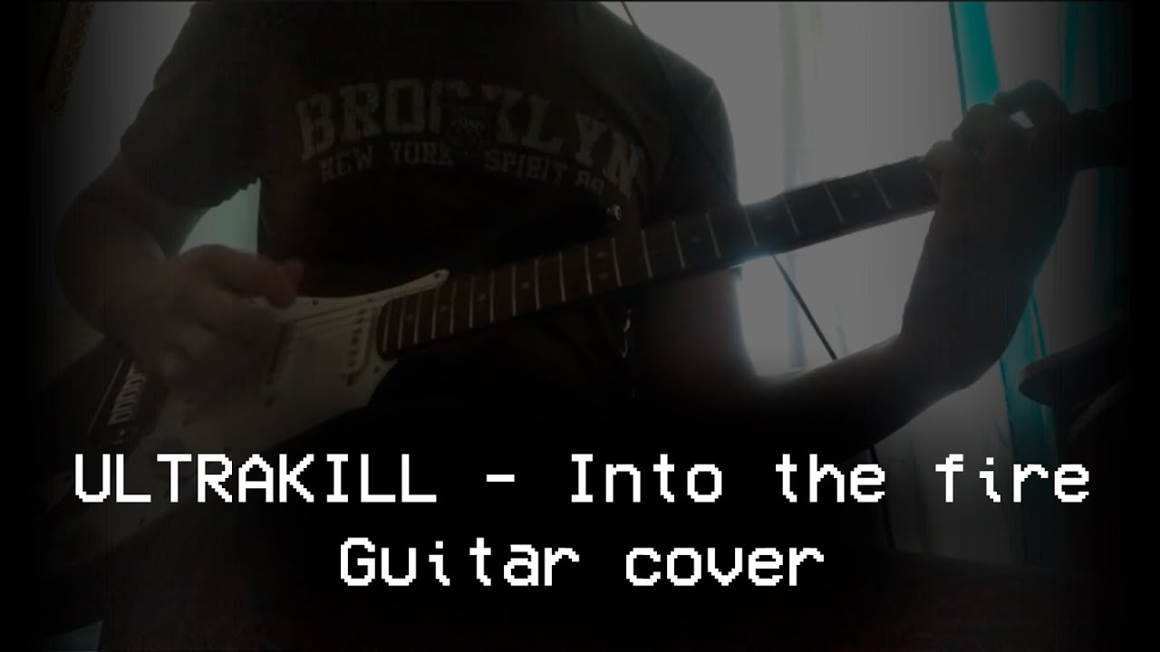 Into the Fire /// ULTRAKILL cover - YouTube