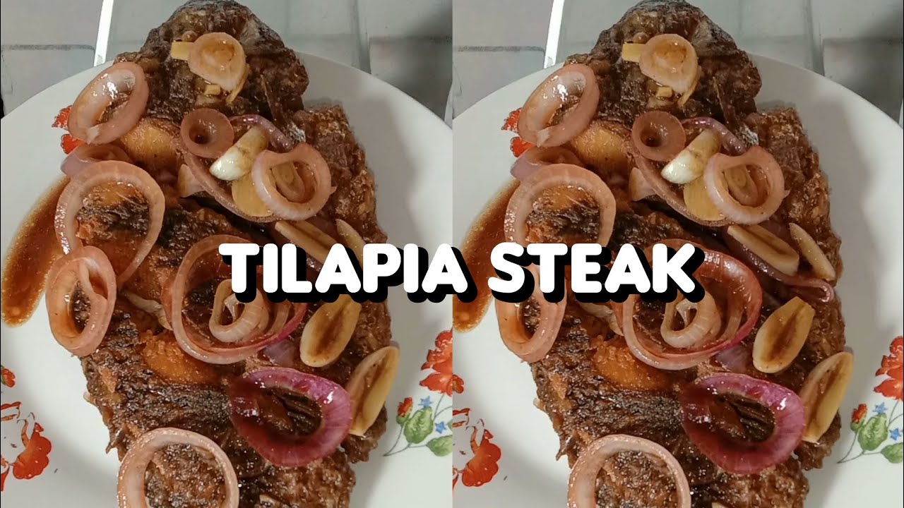 Malupit na luto sa Tilapia | Steak Version. - YouTube