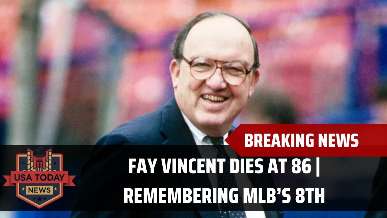 Fay Vincent Dies at 86 | Remembering MLB’s 8th Commissioner । USA TODAY ...