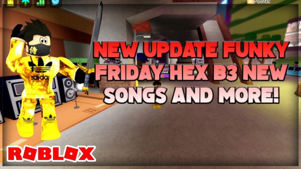 New Update Funky Friday Hex B3 New Songs And More! - YouTube