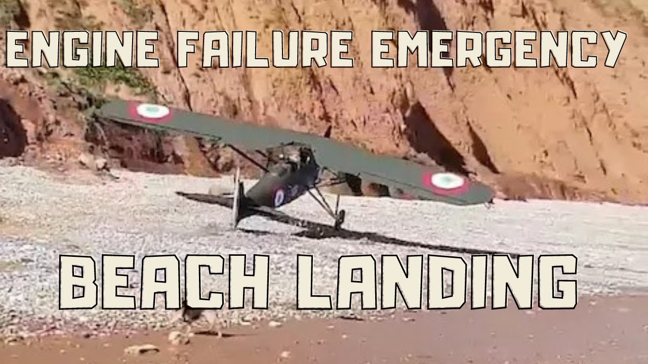 ENGINE FAILURE EMERGENCY BEACH LANDING - YouTube