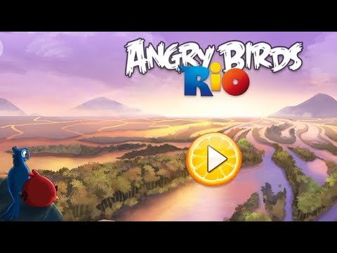 Angry Birds Rio—Video game:(Walktrough Full Tutorial Android Gameplay ...