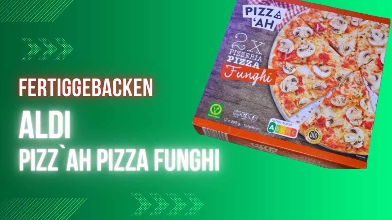 Aufgemacht: Aldi PIZZ´AH Pizza Funghi 2024 - YouTube