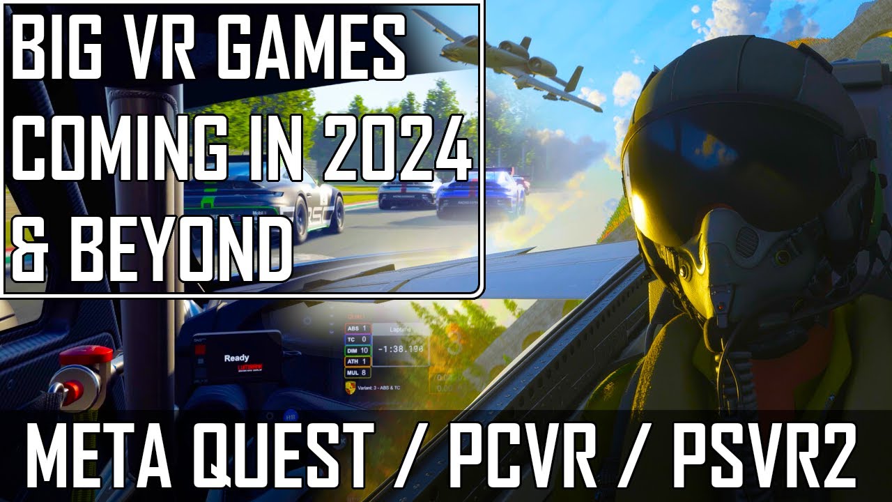 Good VR GAMES Coming Soon In 2024 & Beyond - Quest, PC, PSVR2 | VR ...