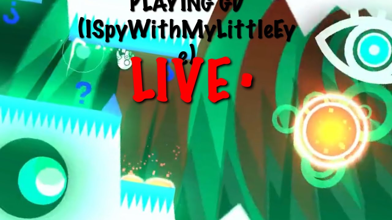 Playing geometry Dash I spy with your little eye - YouTube