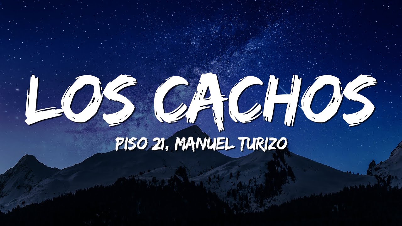 Piso 21 & Manuel Turizo - Los Cachos (Letra/Lyrics) - YouTube