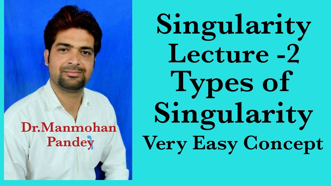Types of Singularity [Part-1] - YouTube