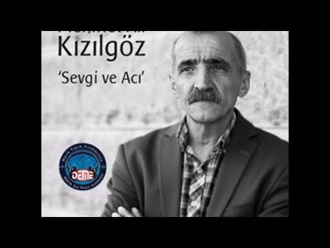 Mehmet Ali KIZILGÖZ ''Can Az Mı Çektiğim''