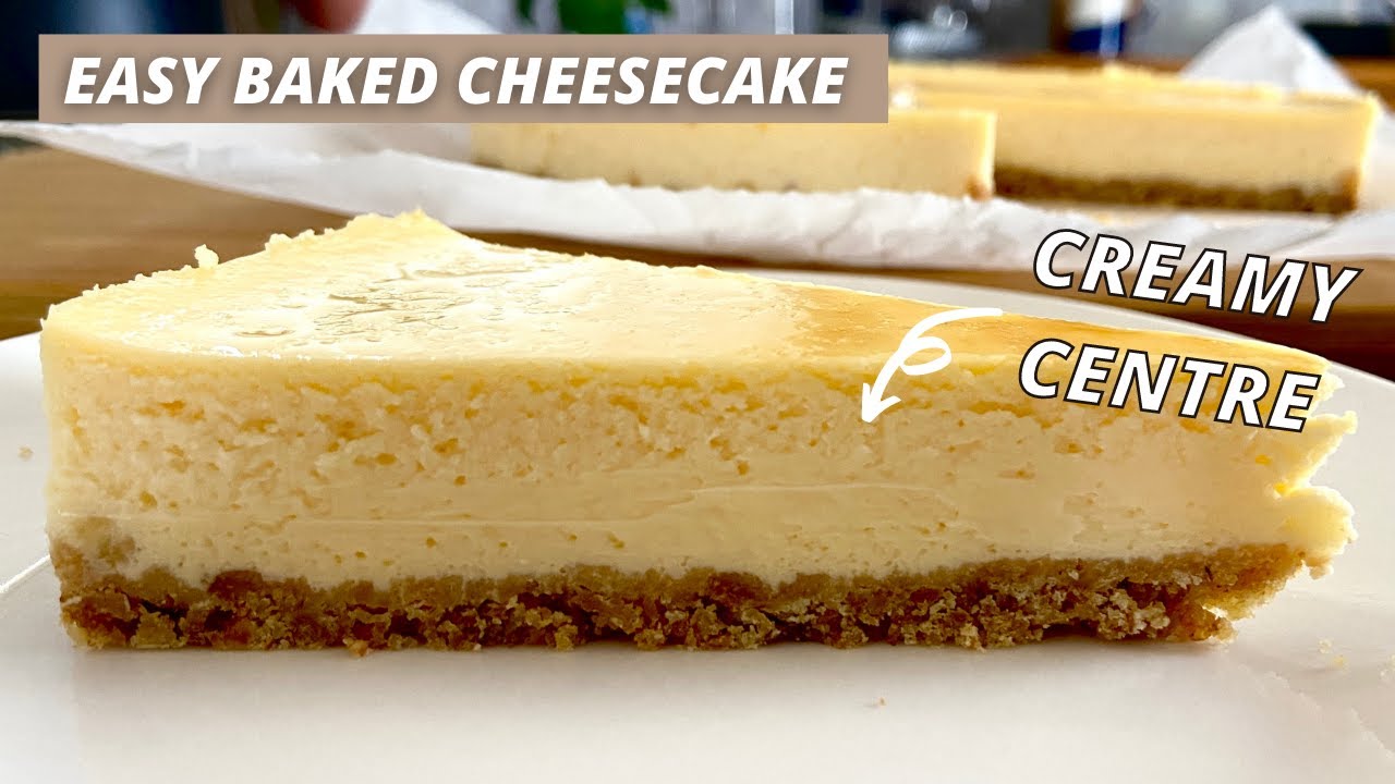 This is the BEST way to bake CHEESECAKE // Easy Classic Baked ...