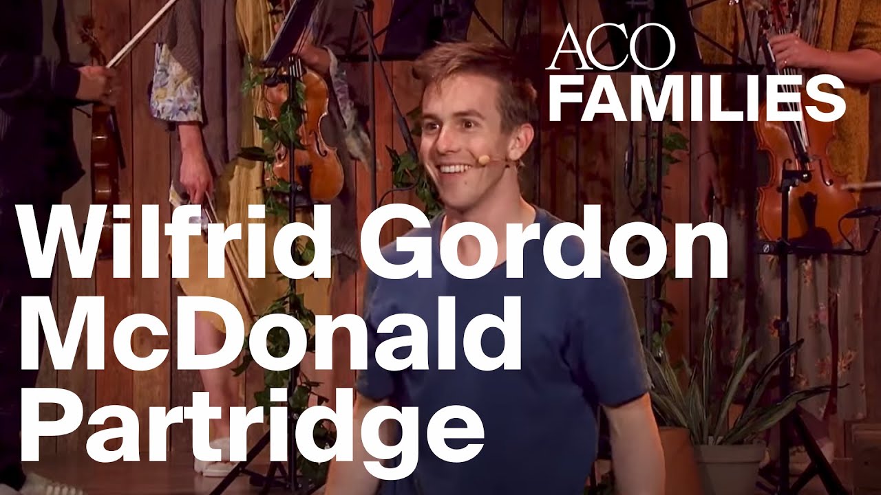 Wilfrid Gordon McDonald Partridge Tour | Trailer | ACO Families ...
