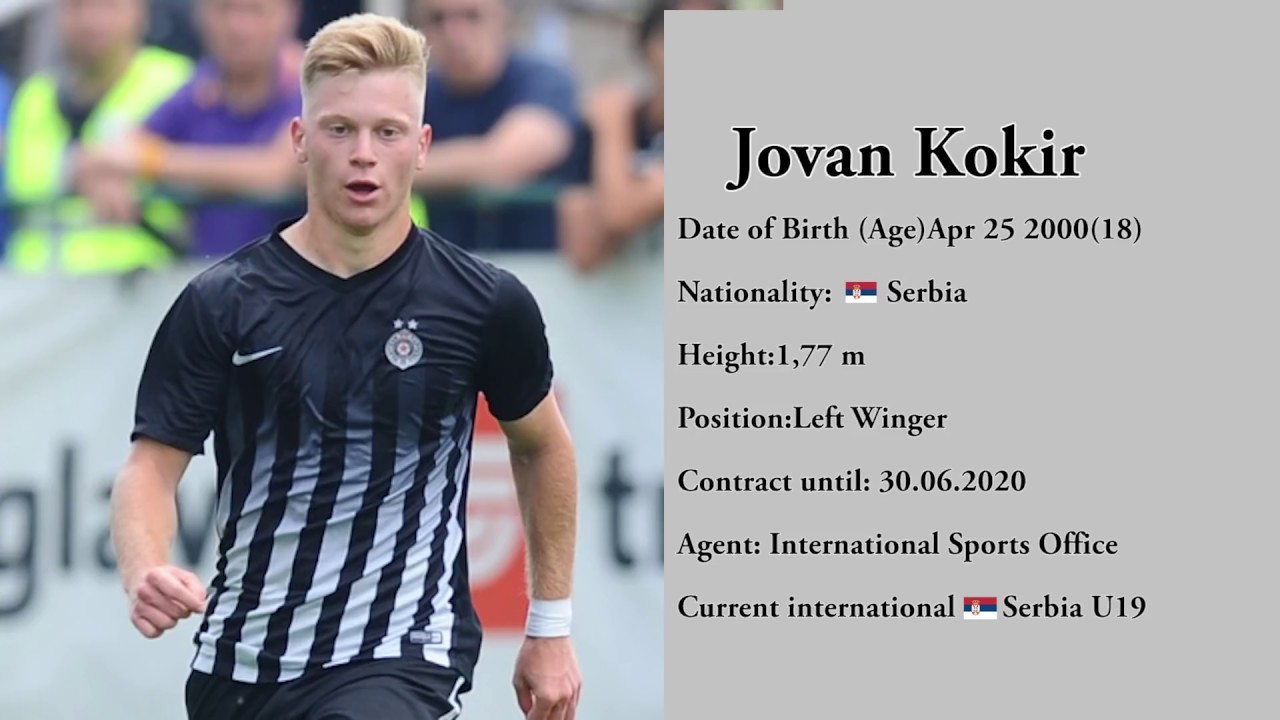 JOVAN KOKIR (FC PARTIZAN BELGRADE) - YouTube