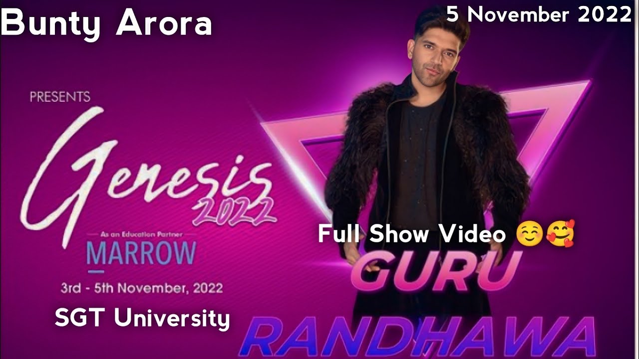 Guru Randhawa In SGT University Live Show Full Video 2022 || Guru ...
