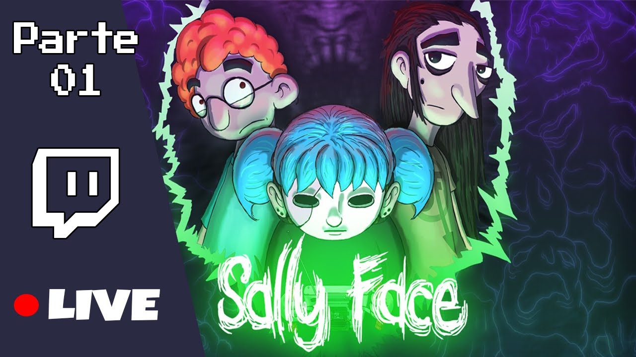 JOGANDO SALLY FACE PELA PRIMEIRA VEZ | SALLY FACE PT. 01 - YouTube