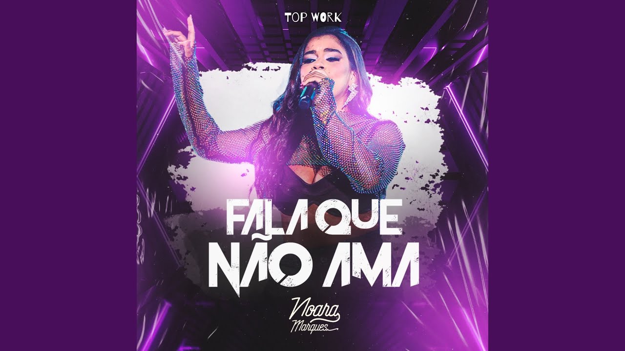Noara Marques - Fala Que Não Ama Chords - Chordify