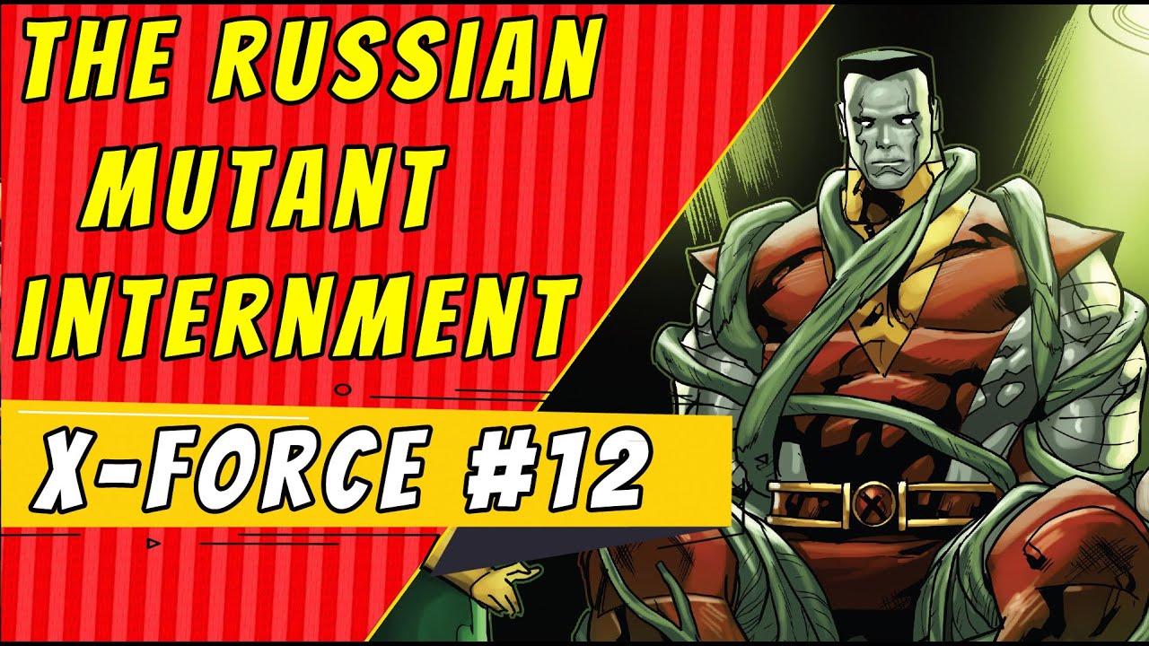 Russian Mutant Internment | X-Force #12 - YouTube