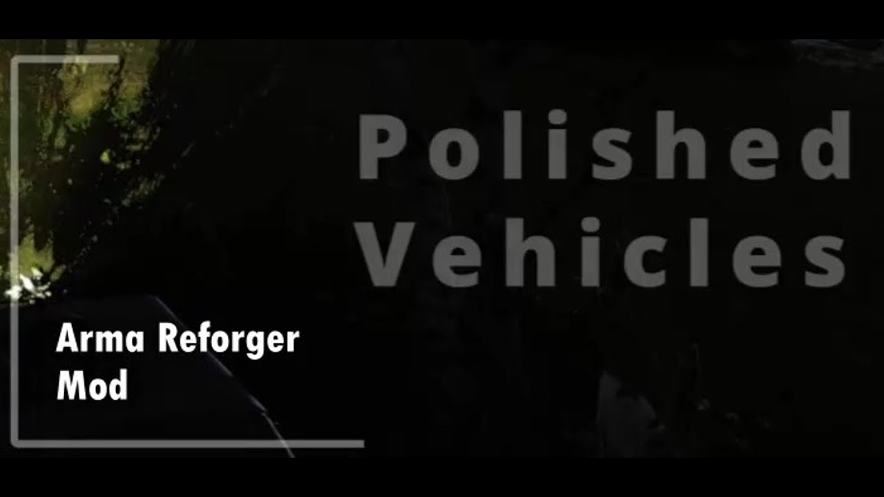 Arma Reforger Polished Vehicles [Mod] Showcase - YouTube