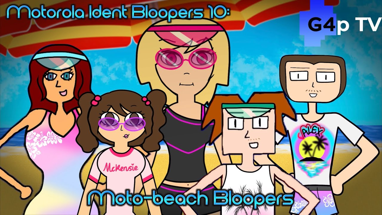 Motorola Ident Bloopers 10: Moto-beach Bloopers - YouTube