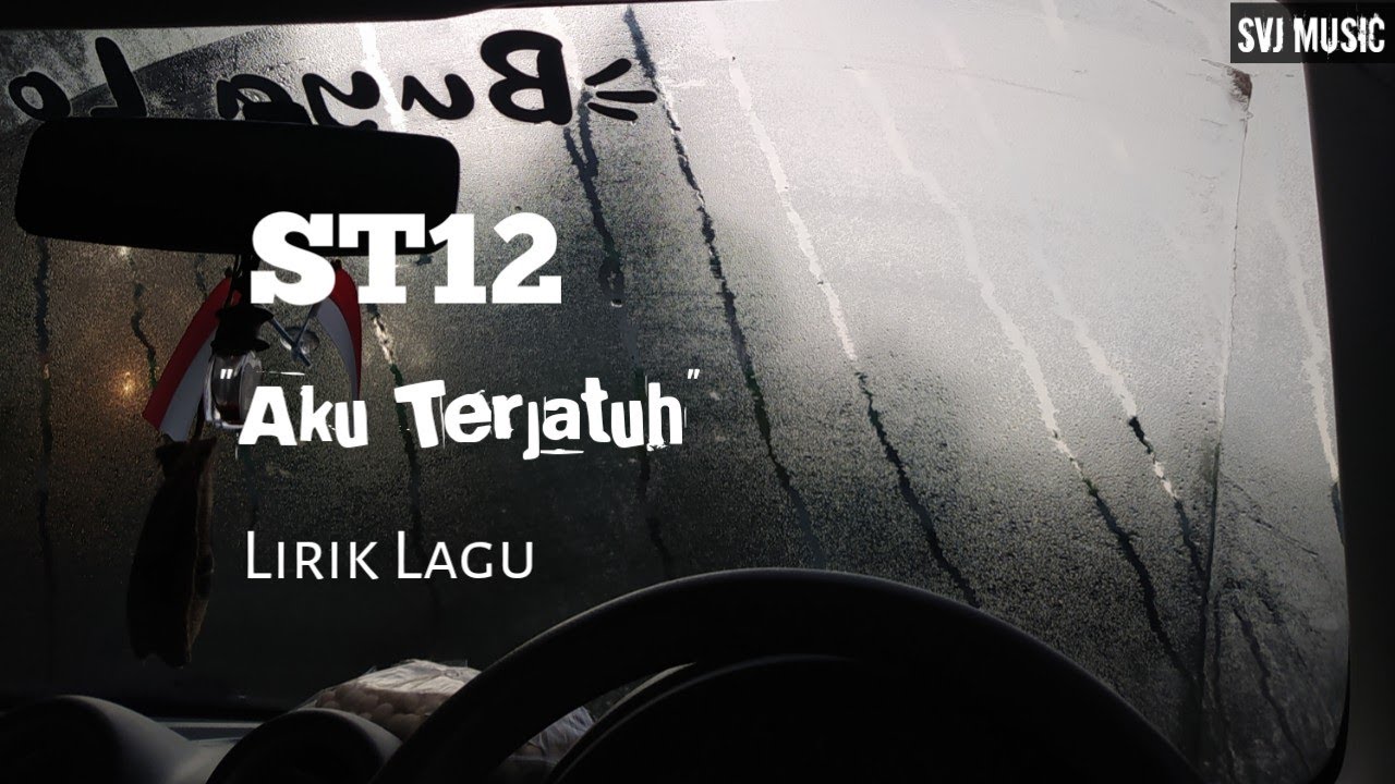 Aku Terjatuh - ST12 I Lirik Lagu - YouTube