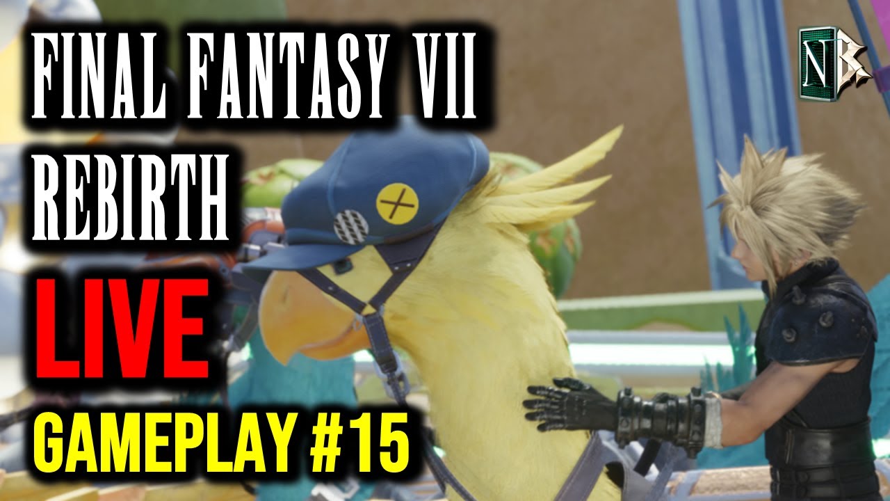 Final Fantasy 7 Rebirth - LIVE Gameplay 15 Gold Saucer mini games # ...