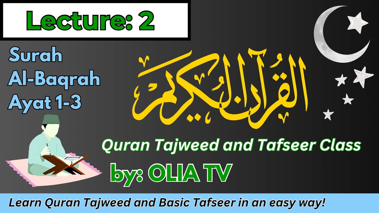 Lecture 2 Quran Tajweed & Basic Tafseer Course Surah Al Baqrah Ayat 1-3 ...