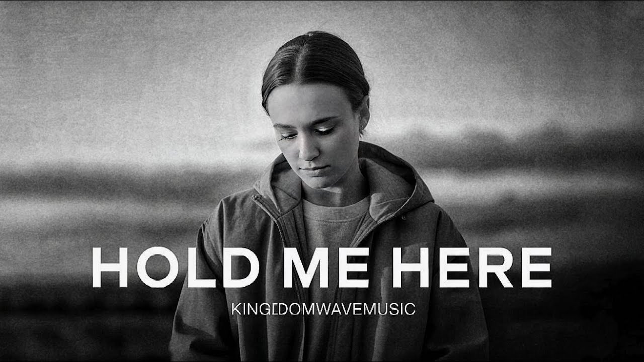 HOLD ME HERE | Emotional Christian Worship Song For When You Feel Down ...