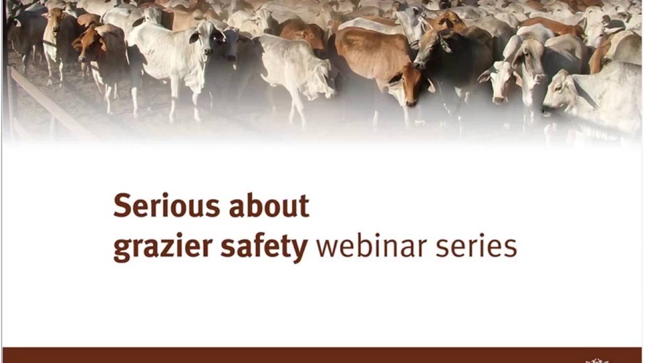 Serious about grazier safety webinar series: Step 3 - Safe systems of ...