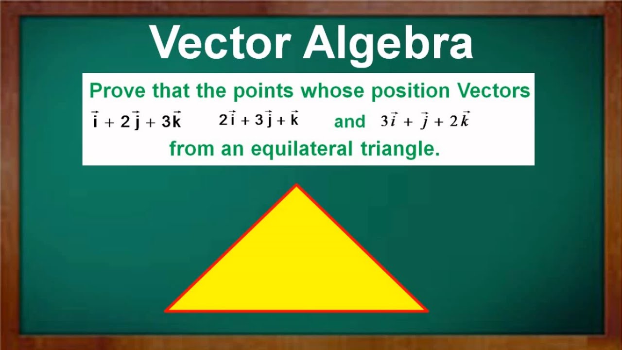 Equilateral triangle of examples vectors form - YouTube