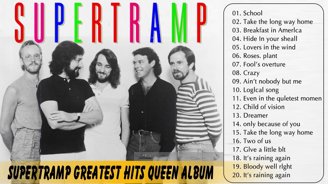 Supertramp playlist greatest hits - Supertramp greatest hits queen ...