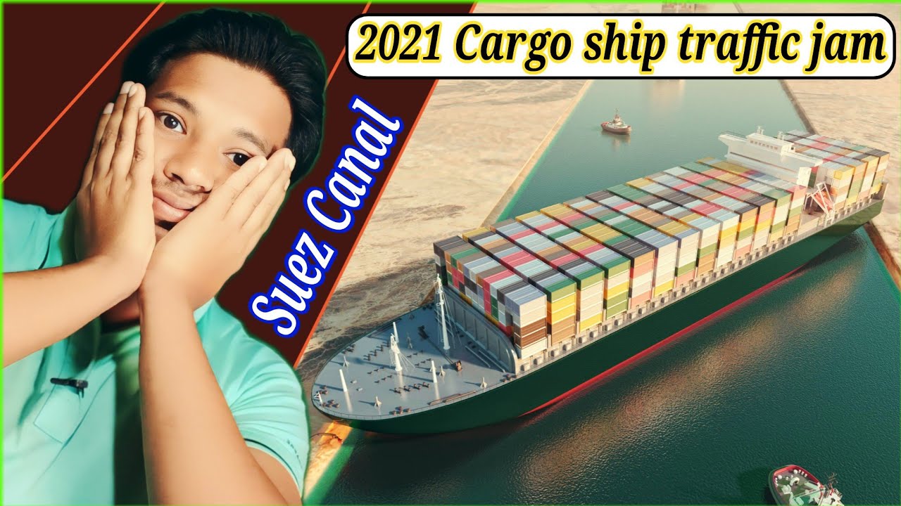 World famous cargo ship traffic jam 2021 | World largest cargo ship jam ...