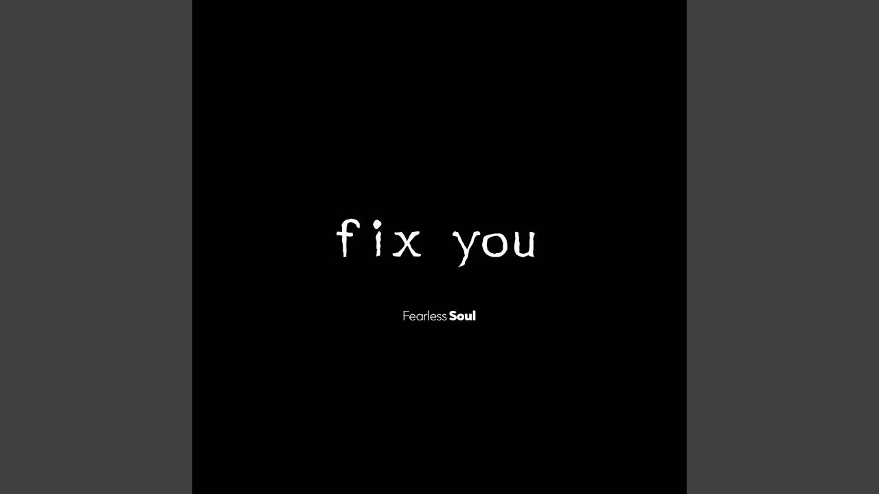 Fix You - YouTube