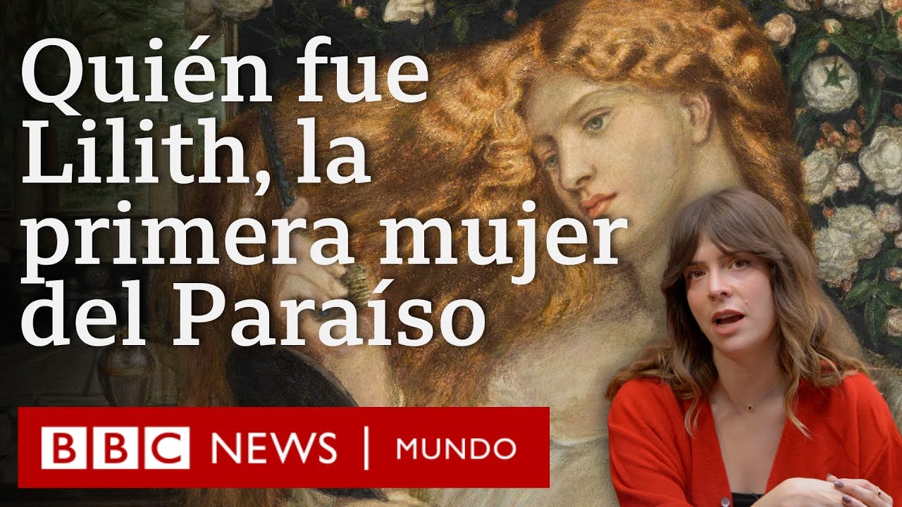 ¿Quién fue Lilith, la primera mujer de Adán, y por qué renunció al ...
