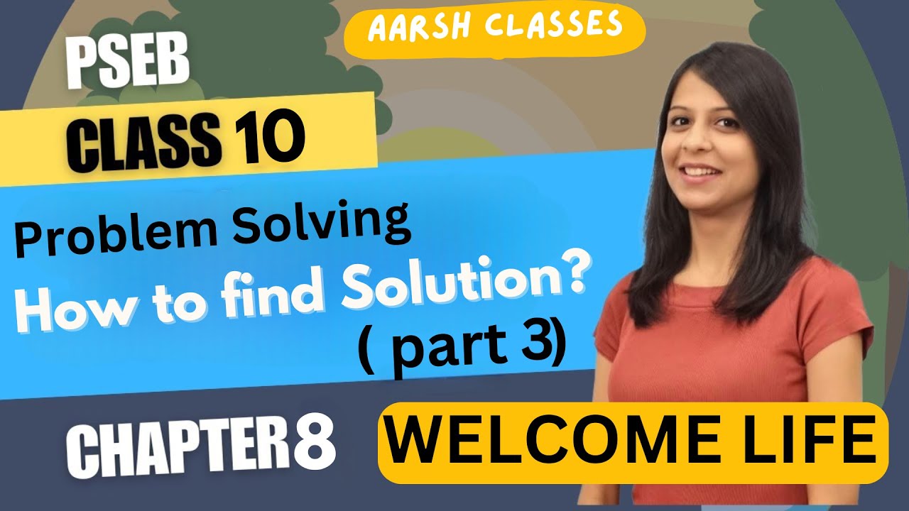 Class 10 PSEB Welcome Life Chapter 8 Problem Solving Part 8C #pseb # ...
