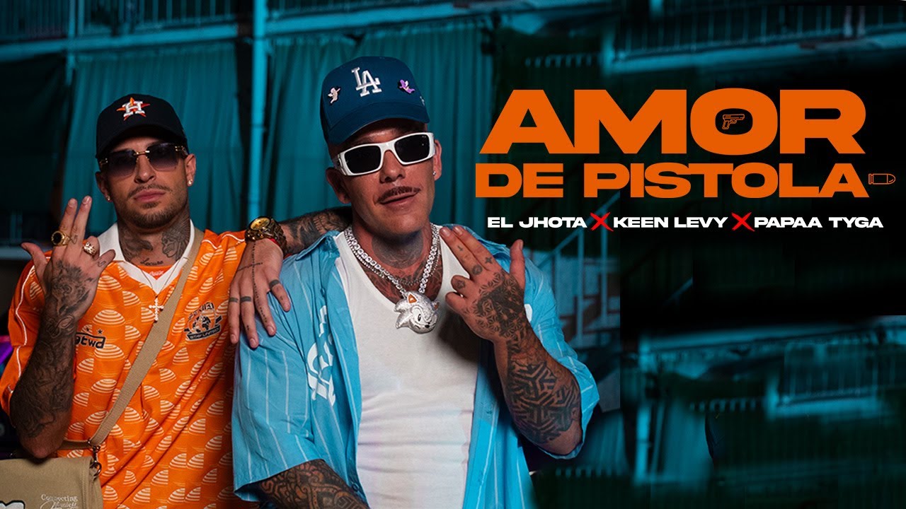 El Jhota, Keen Levy, Papaa Tyga- Amor de Pistola (Vídeo Oficial) - YouTube