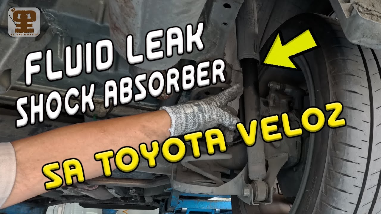 FLUID LEAK SA SHOCK ABSORBER | TOYOTA VELOZ | 8TH PMS - YouTube