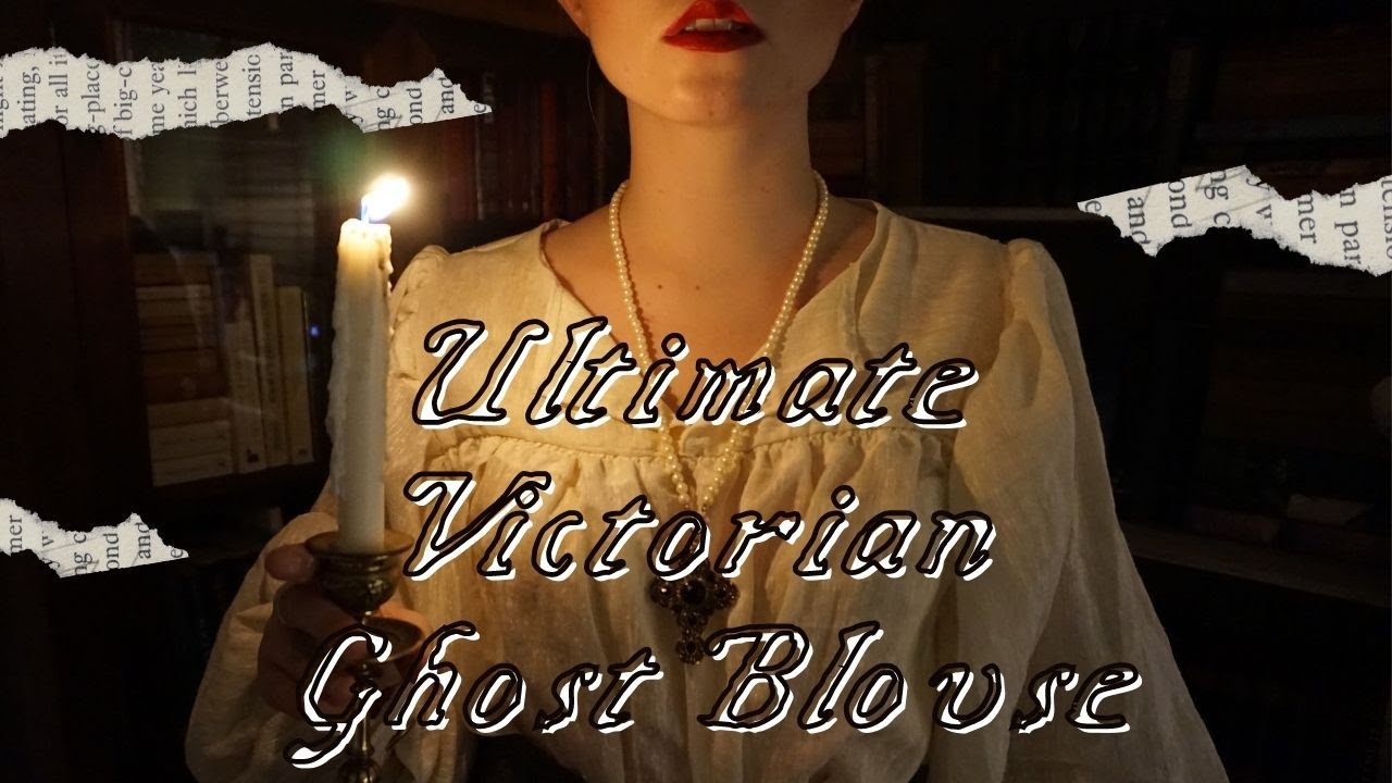 Sewing a Victorian Ghost Blouse - Upcycling Old Clothes for Historical ...