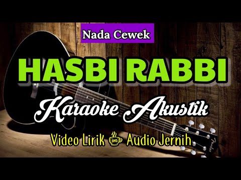 HASBI RABBI | Karaoke Akustik | Nada Cewek