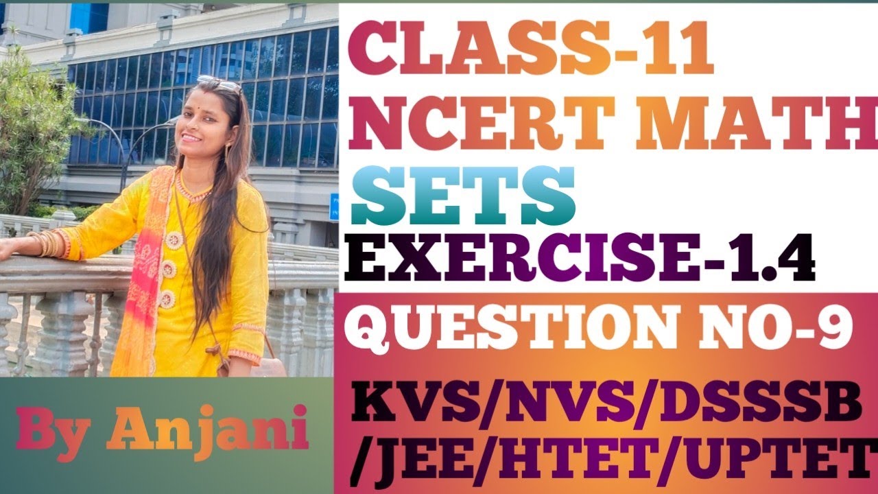 CLASS-11(SETS)|EXERCISE-1.4|QUESTION NO-9|JEE|KVS|NVS|DSSSB|HTET|UPTET|JTET (TGT/PGT)#nvs #kvs# ...