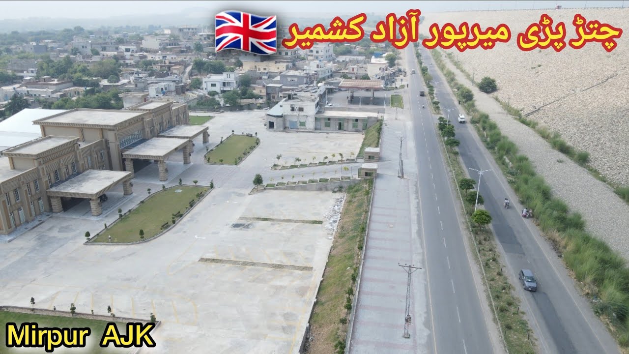 ChitterPari Mirpur Azad Kashmir | Beautiful City of Mini London UK ...