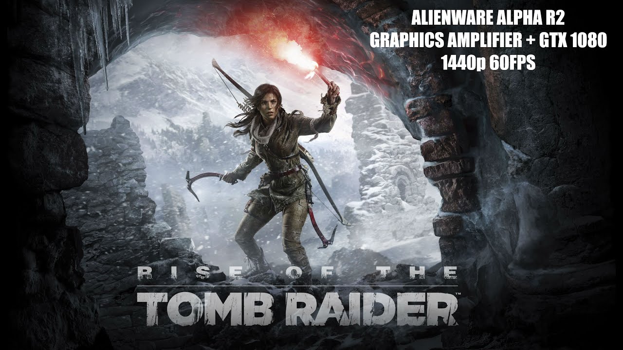 Alienware Alpha R2 (Amplifier + GTX 1080) I Rise Of The Tomb Raider I ...