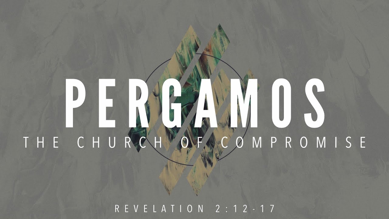 Pergamos: The Church of Compromise - YouTube